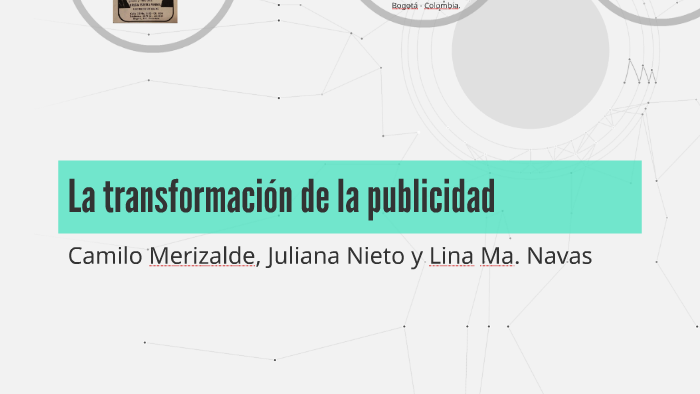 La transformación de la publicidad by lina navas on Prezi