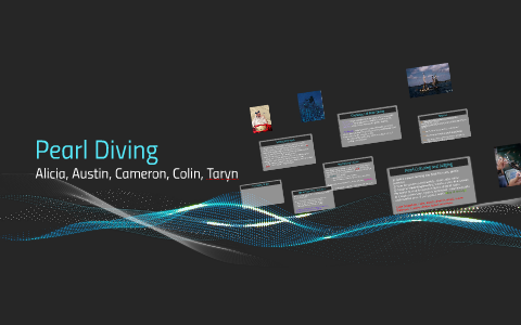 Pearl Diving by Colin Maly on Prezi