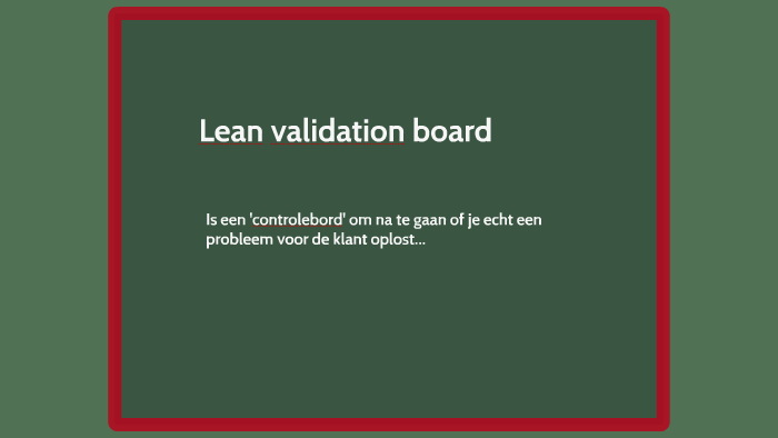 Lean Validation Board by on Prezi