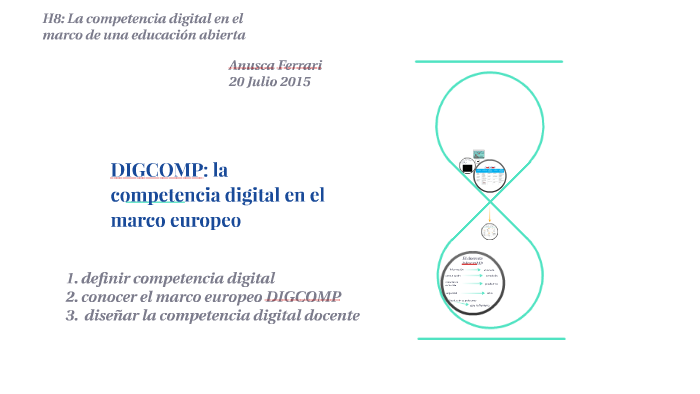 DIGCOMP: la comeptencia digital en el marco europeo by Anusca Ferrari ...