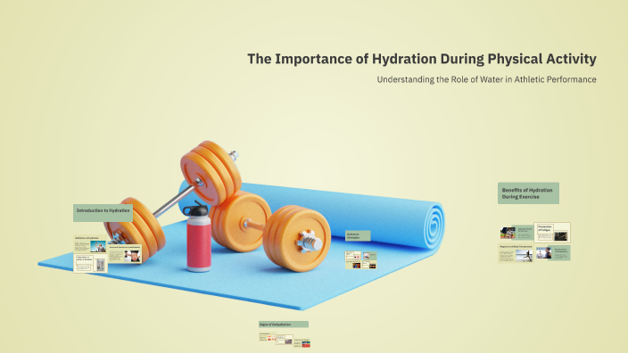 The Importance of Hydration During Physical Activity by Jhem Val on Prezi