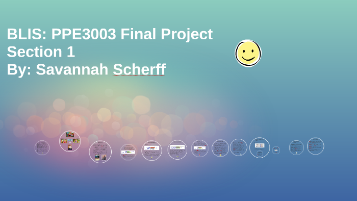 BLIS: PPE3003 Final Project by Savannah Scherff