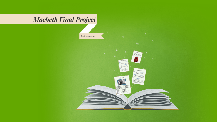 Macbeth Final Project by Beatrice Goyette on Prezi
