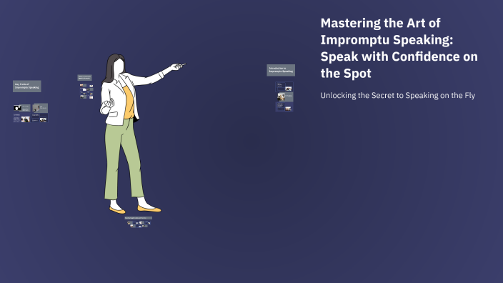 Mastering the Art of Impromptu Speaking: Speak with Confidence on the Spot by Pratham Sharma on ...