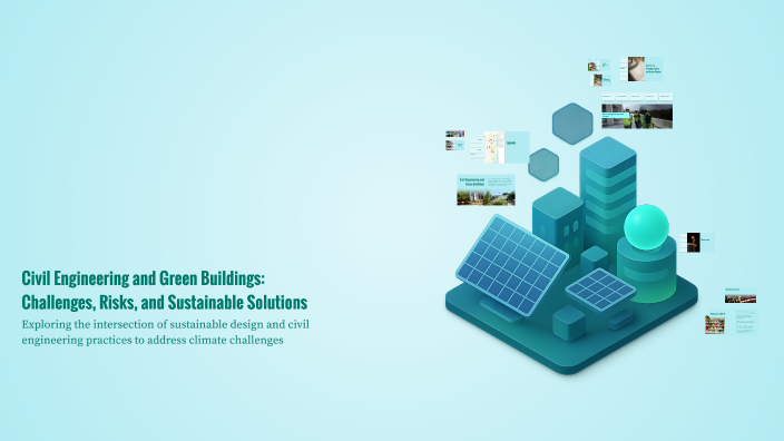Civil Engineering and Green Buildings: Challenges, Risks, and ...