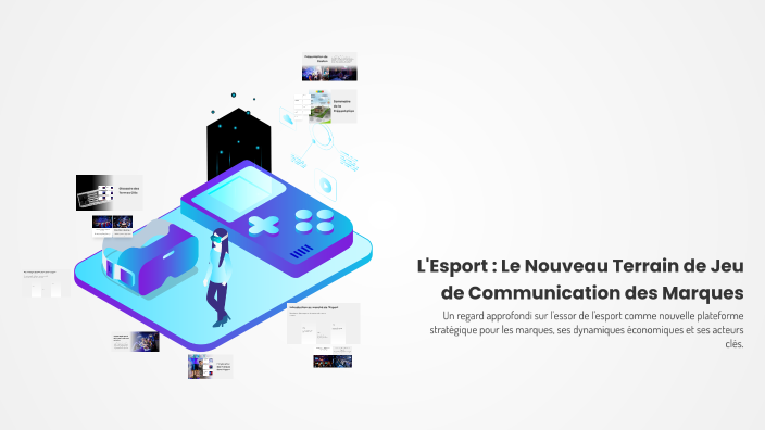L'Esport : Le Nouveau Terrain de Jeu de Communication des Marques by ...
