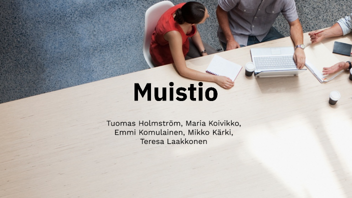 Muistio by Tuomas Holmström on Prezi