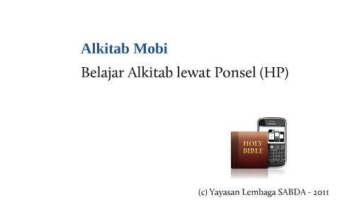 Alkitab Mobi by sabda sabda on Prezi
