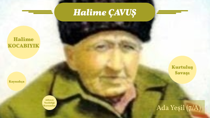 Türkçe Ödevi-Halime Çavuş (Ada Yeşil 7-A) by Ada Yeşil on Prezi
