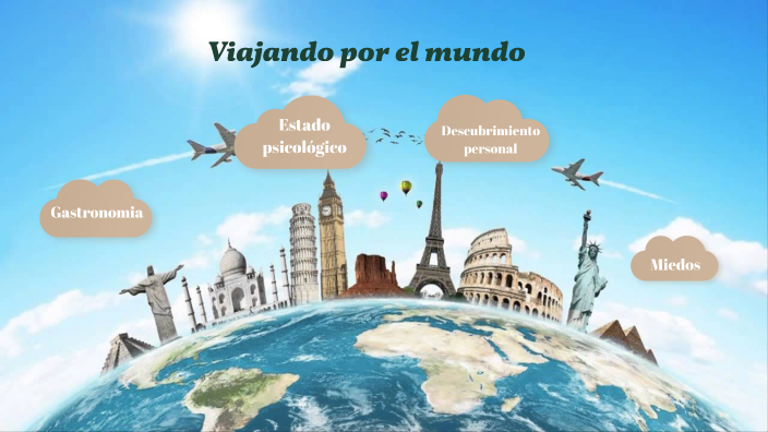 Viajando por el mundo by Jonatan Eric Diez Zahino on Prezi