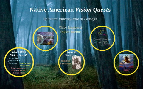 Native American Vision Quests by Taylor Rolyat on Prezi