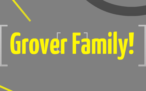 Grover Family by Lia Grover on Prezi