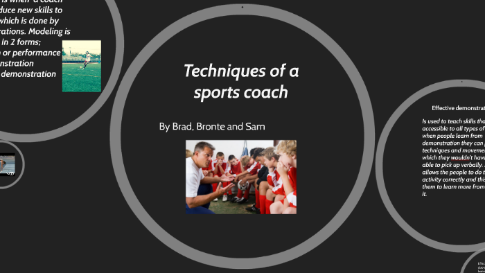 Techniques of a sports coach by Emmaliene Richardson on Prezi
