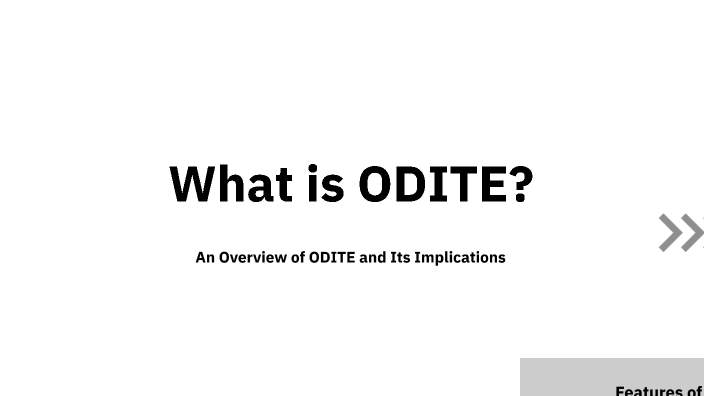 What is ODITE? by xavier sune on Prezi
