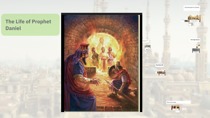 The Life of Prophet Daniel by Beki Mbaya on Prezi