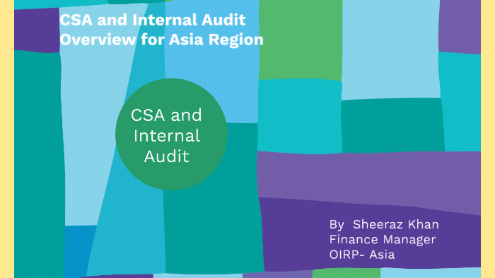 CSA and Internal Audit by Asia Node on Prezi