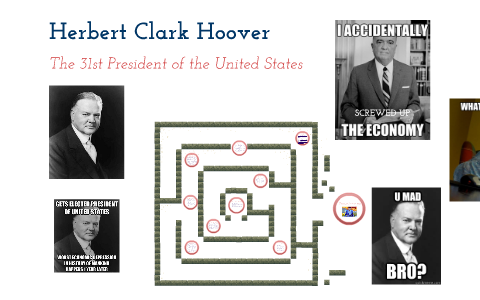 Herbert Hoover President Presentation by Promotto Islam on Prezi