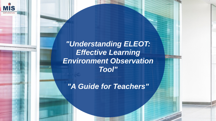 ELEOT Guide for Teachers by Injy Hassan on Prezi
