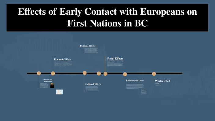 Effects of Early Contact with Europeans on First Nations in BC by el m ...