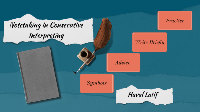Notetaking In Consecutive Interpreting by Haval Latif on Prezi