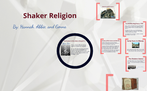 Shaker Religion by Hannah Anderson on Prezi