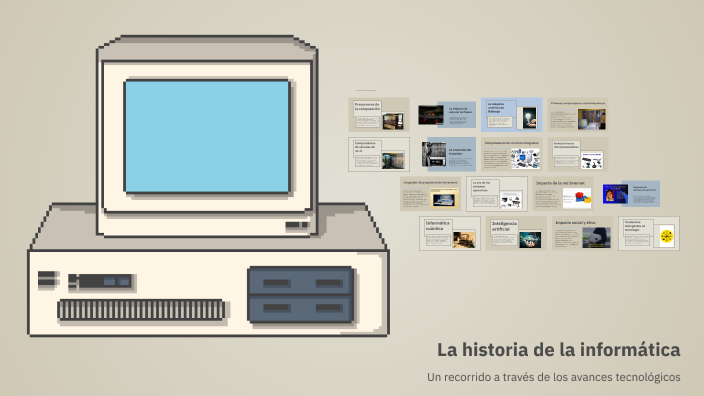 la historia de la informática by joaquin on Prezi