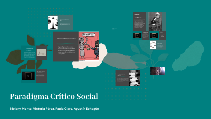 Paradigma Crítico Social by Agustín Echagüe on Prezi