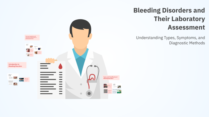 Bleeding Disorders and Their Laboratory Assessment by mohamed arif on Prezi