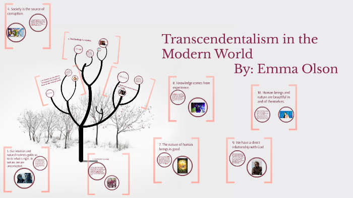 Transcendentalism in the Modern World by Emma Olson on Prezi