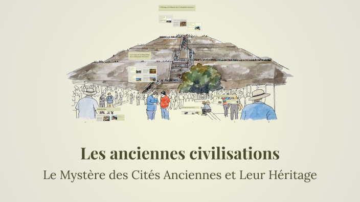 Les anciennes civilisations by alexandra Carrier on Prezi