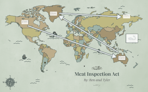 Meat Inspection Act by Tyler Blochlinger on Prezi