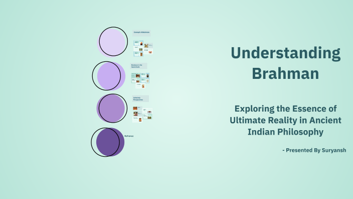 Understanding Brahman in the Upanishads by Suryansh Singh on Prezi