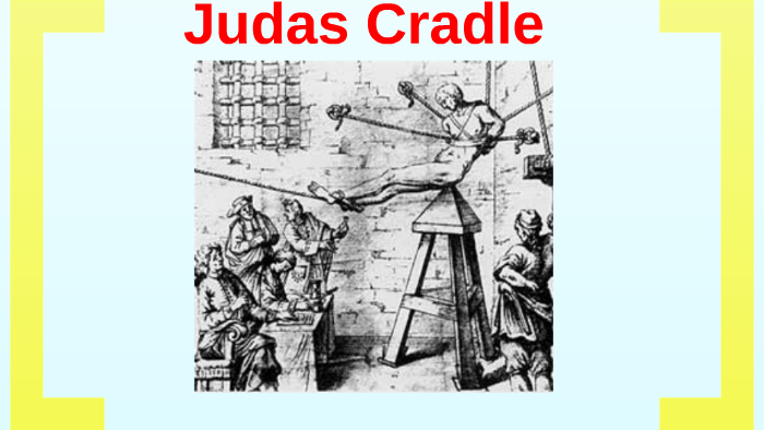 Judas Cradle by Ryan Mountain on Prezi