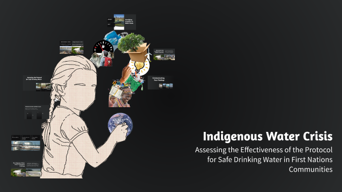 Indigenous Water Crisis by Ayush Nayyar on Prezi