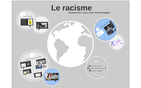 Le racisme. by Stephen Bisson on Prezi