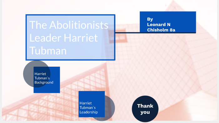 Harriet Tubman by Leonard Chisholm on Prezi
