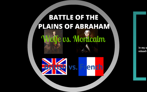 plains of abraham- history by Abbey Fox on Prezi