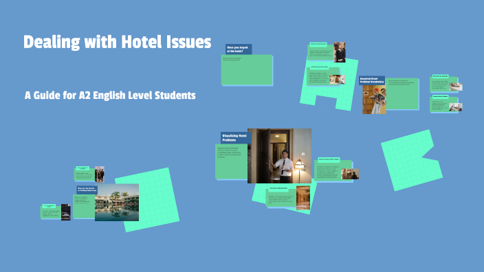 Dealing with Hotel Issues by Инна Валева on Prezi
