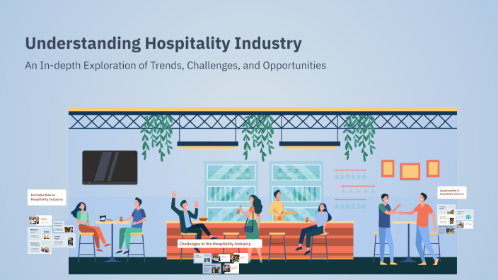 Understanding Hospitality Industry by charlene diaz on Prezi