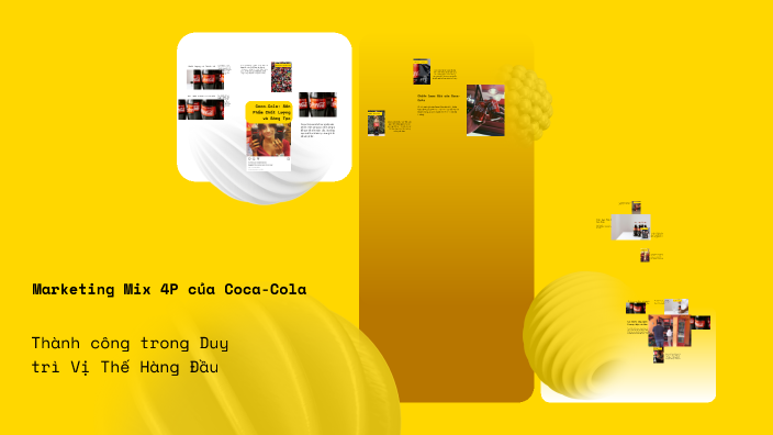 Marketing Mix 4P của Coca-Cola by Long Võ An on Prezi