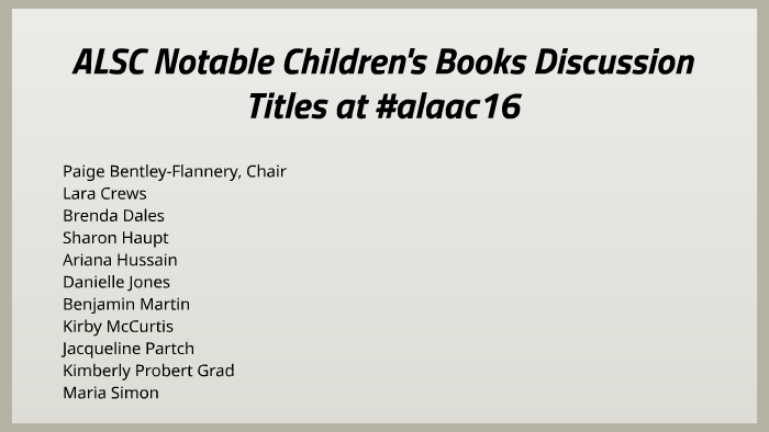 ALSC Notable Children's Books Discussion Titles at #alaac16 by Paige ...