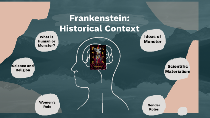 Frankenstein: Historical Context by stella diagoupis on Prezi