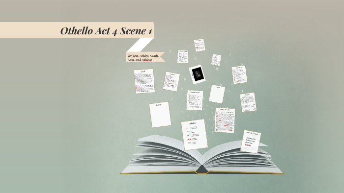 Othello Act 4 Scene 1 by Jessica Nauta on Prezi