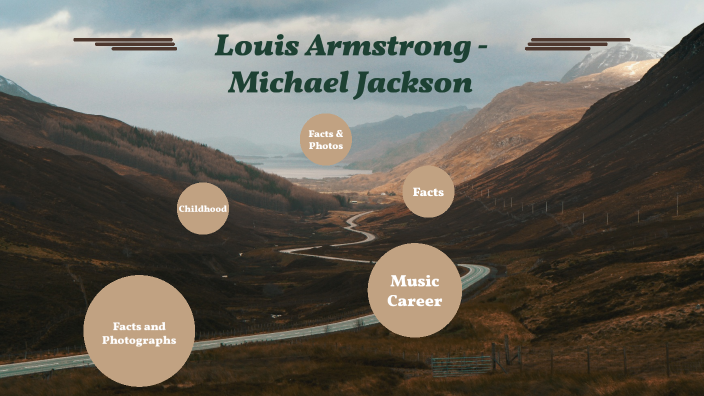 Louis Armstrong - Michael Jackson by Cayden Steed on Prezi