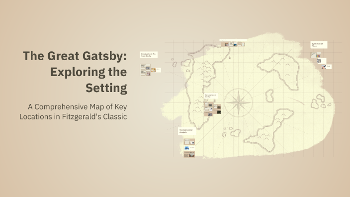 The Great Gatsby: Exploring the Setting by Bohan Chen on Prezi
