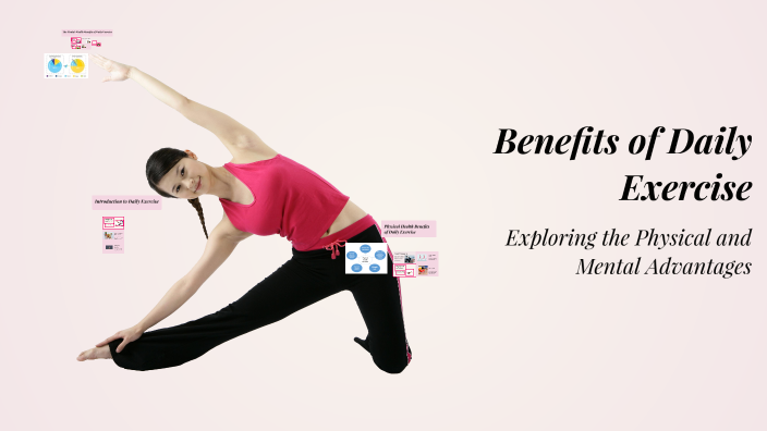Benefits of Daily Exercise by Sydney Crowe on Prezi