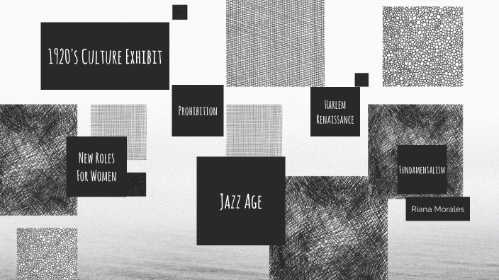Cultural Changes of the 1920s Art Exhibit by Riana Morales on Prezi