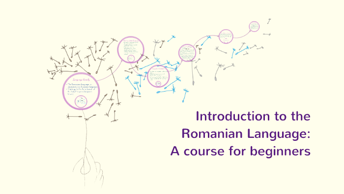 Introduction to the Romanian Language by Iulia Baciu on Prezi