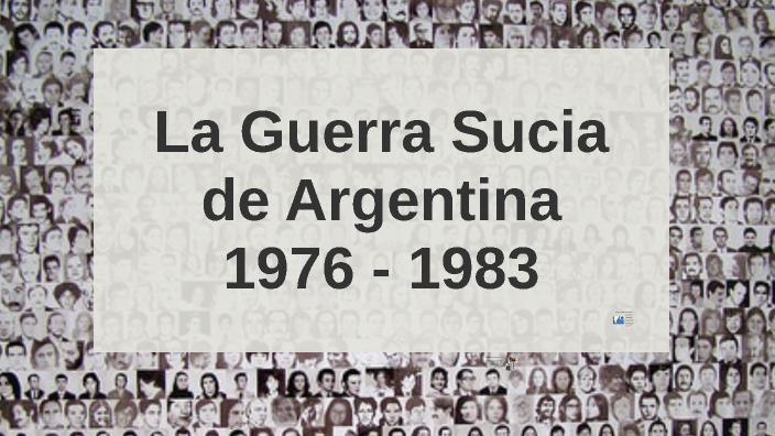 La Guerra Sucia de Argentina by Manuel Fergus on Prezi