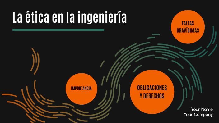 La ética en la ingeniería by J M on Prezi